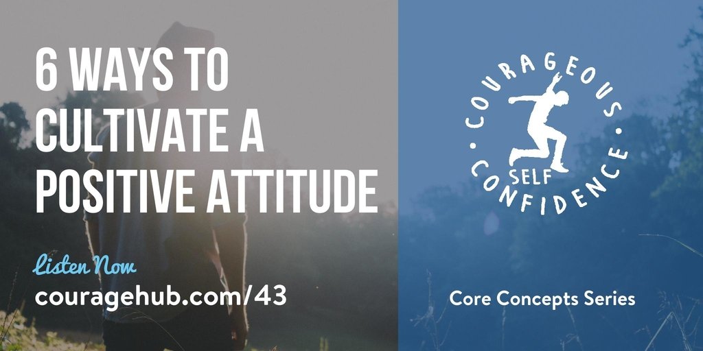 courage-hub-self-esteem-positive-attitude-courageous-self-confidence-1B2KK55 - Courage Hub